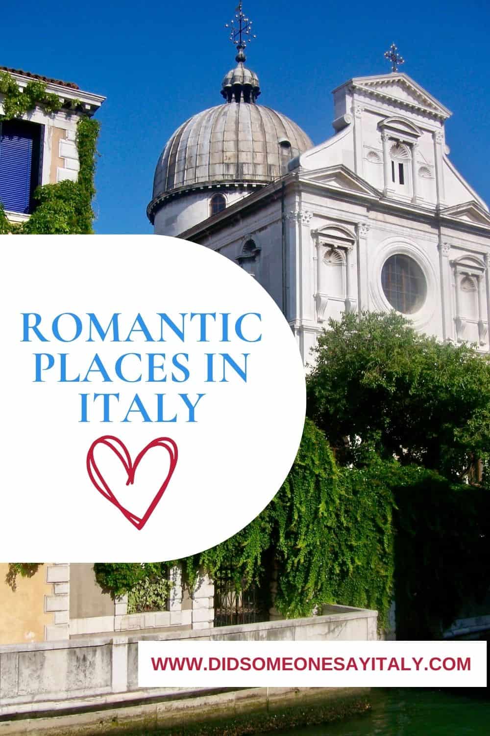 Romantic Places In Italy: Which One Will Steal Your Heart? - DID ...