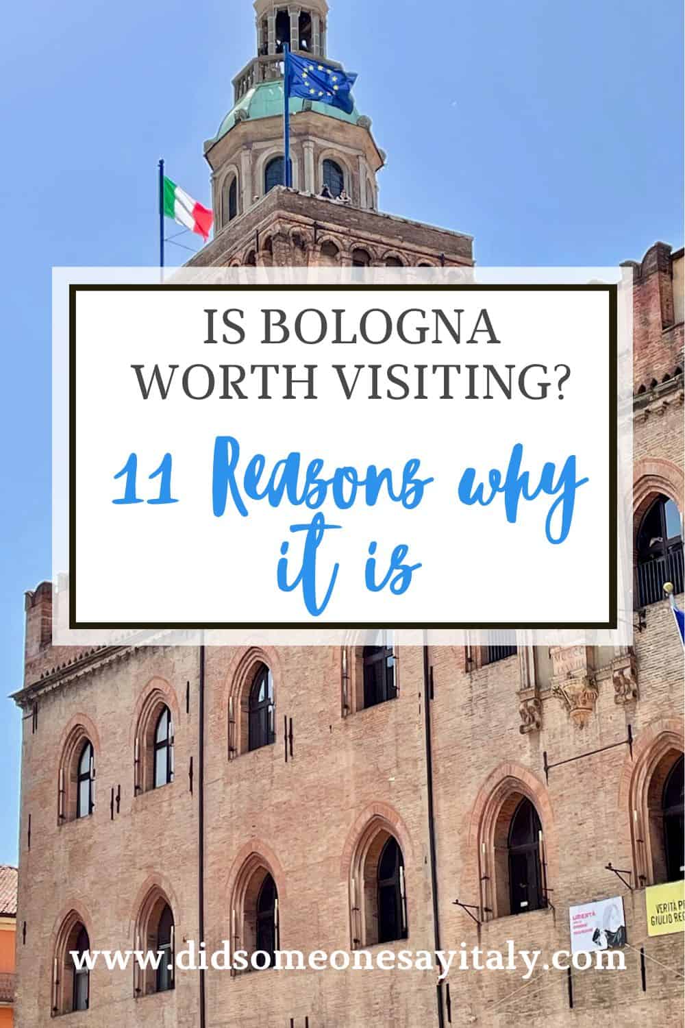 Is Bologna Worth Visiting: 11 Reasons Why It Is - DID SOMEONE SAY ITALY